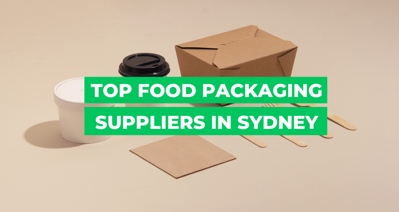 Find the best food packaging suppliers in Sydney